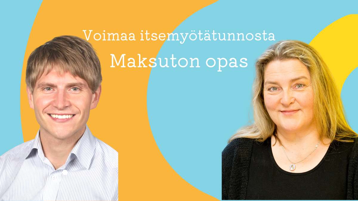 Voimaa itsemyötätunnosta – lataa opas - Liisa Uusitalo-Arola